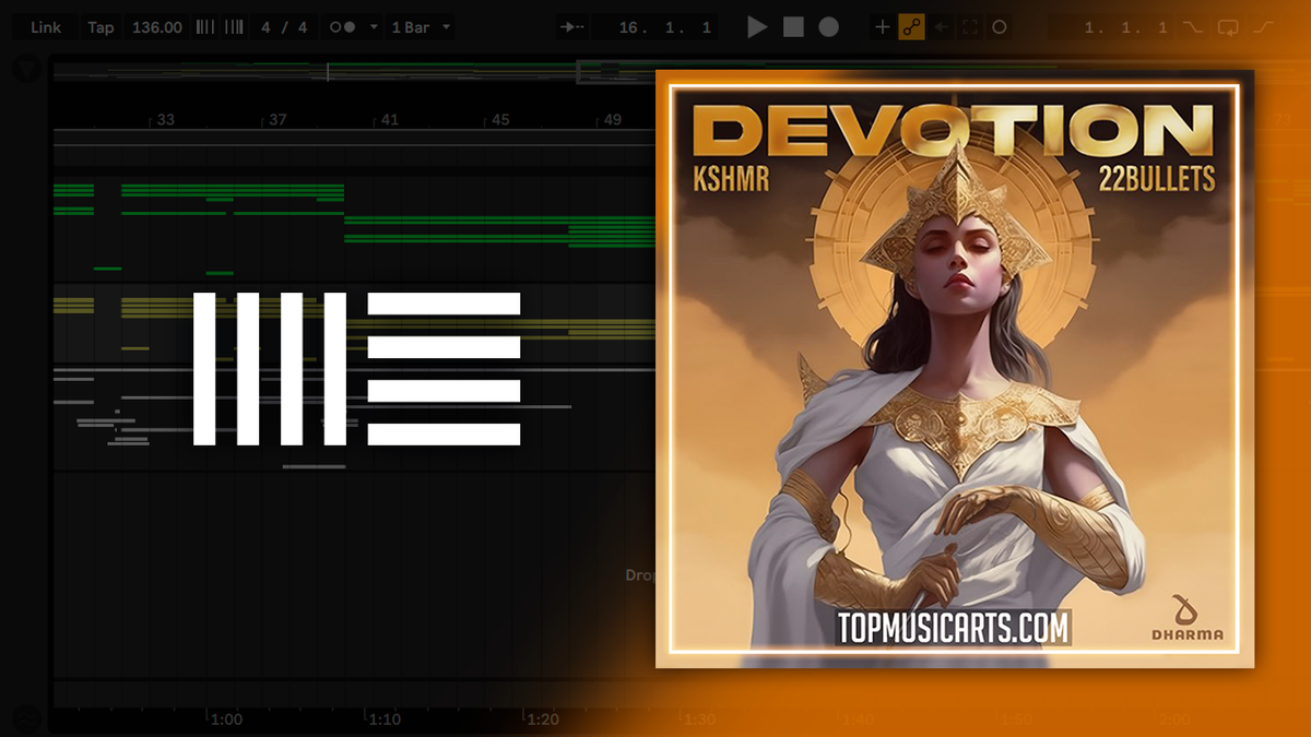 KSHMR & 22Bullets - Devotion Ableton Remake (Mainstage) – Top Music Arts