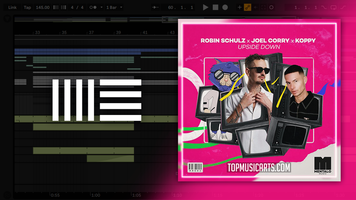Robin Schulz x Joel Corry x KOPPY - Upside Down Ableton Remake (Dance – Top Music Arts
