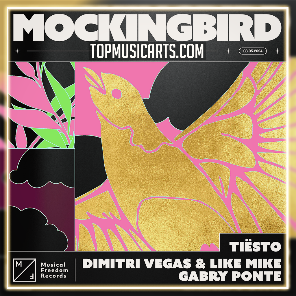 Tiësto, Dimitri Vegas & Like Mike, Gabry Ponte - Mockingbird Ableton R – Top Music Arts