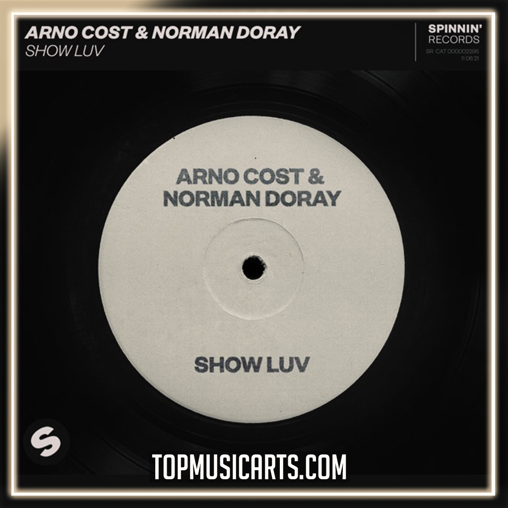 Arno Cost & Norman Doray - Show Luv Ableton Remake (House) – Top Music Arts