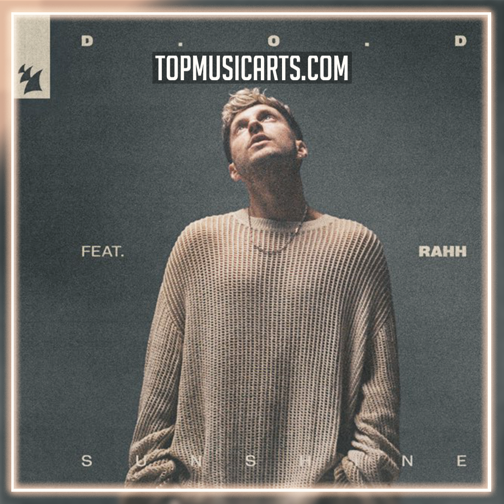 D.O.D feat. RAHH - Sunshine Ableton Remake (House) – Top Music Arts