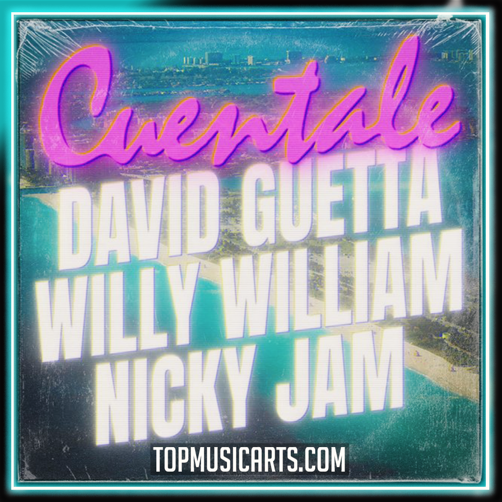 David Guetta & Willy William & Nicky Jam - Cuentale Ableton Remake (Re ...