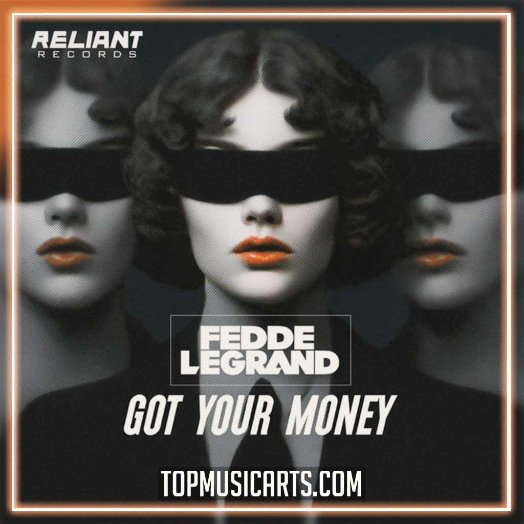 Fedde Le Grand - Got Your Money Ableton Remake (Dance Pop) – Top Music Arts