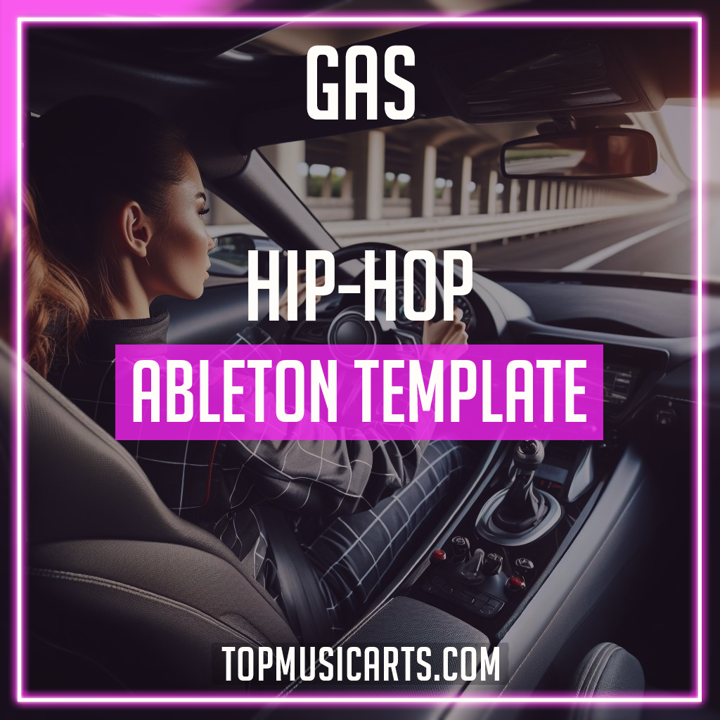 Gas - Hip-Hop Ableton Template (Nicki Minaj, 21 Savage Style) – Top ...