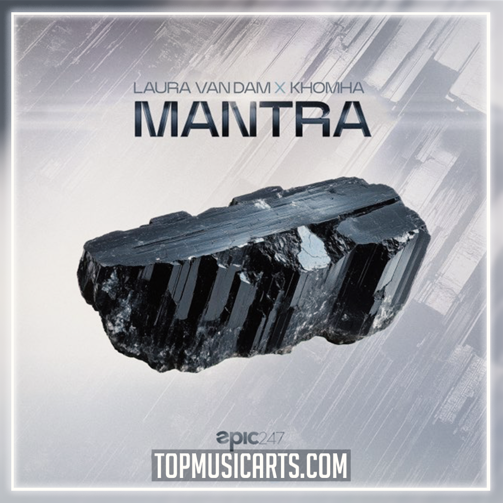 KhoMha, Laura van Dam - Mantra Ableton Remake (Melodic House) – Top ...
