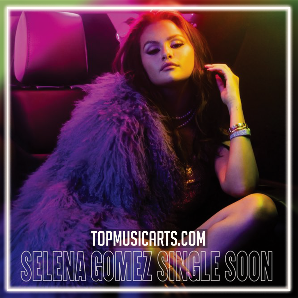 Selena Gomez - Single Soon Ableton Remake (Pop) – Top Music Arts