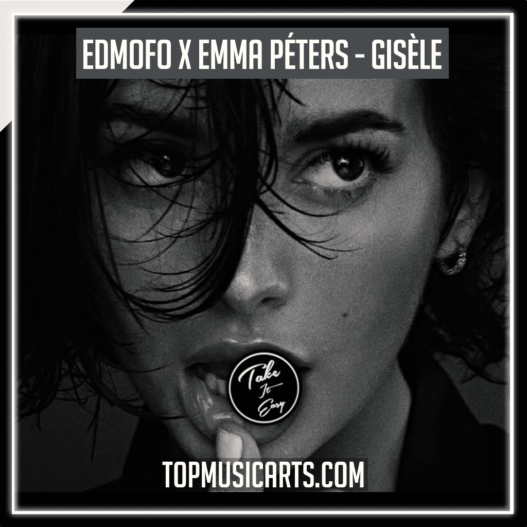Edmofo feat. Emma Péters - Gisèle Ableton Remake (House) – Top Music Arts