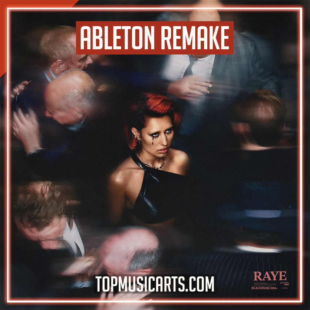 RAYE - Black Mascara Ableton Remake (Pop House) – Top Music Arts